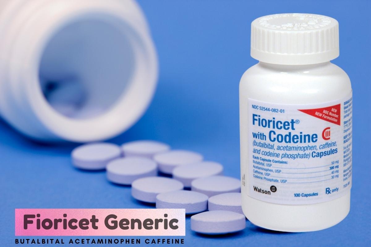 FIORICET GENERIC NAME Butalbital Acetaminophen Caff 1 FIORICET GENERIC NAME Butalbital Acetaminophen Caff 1